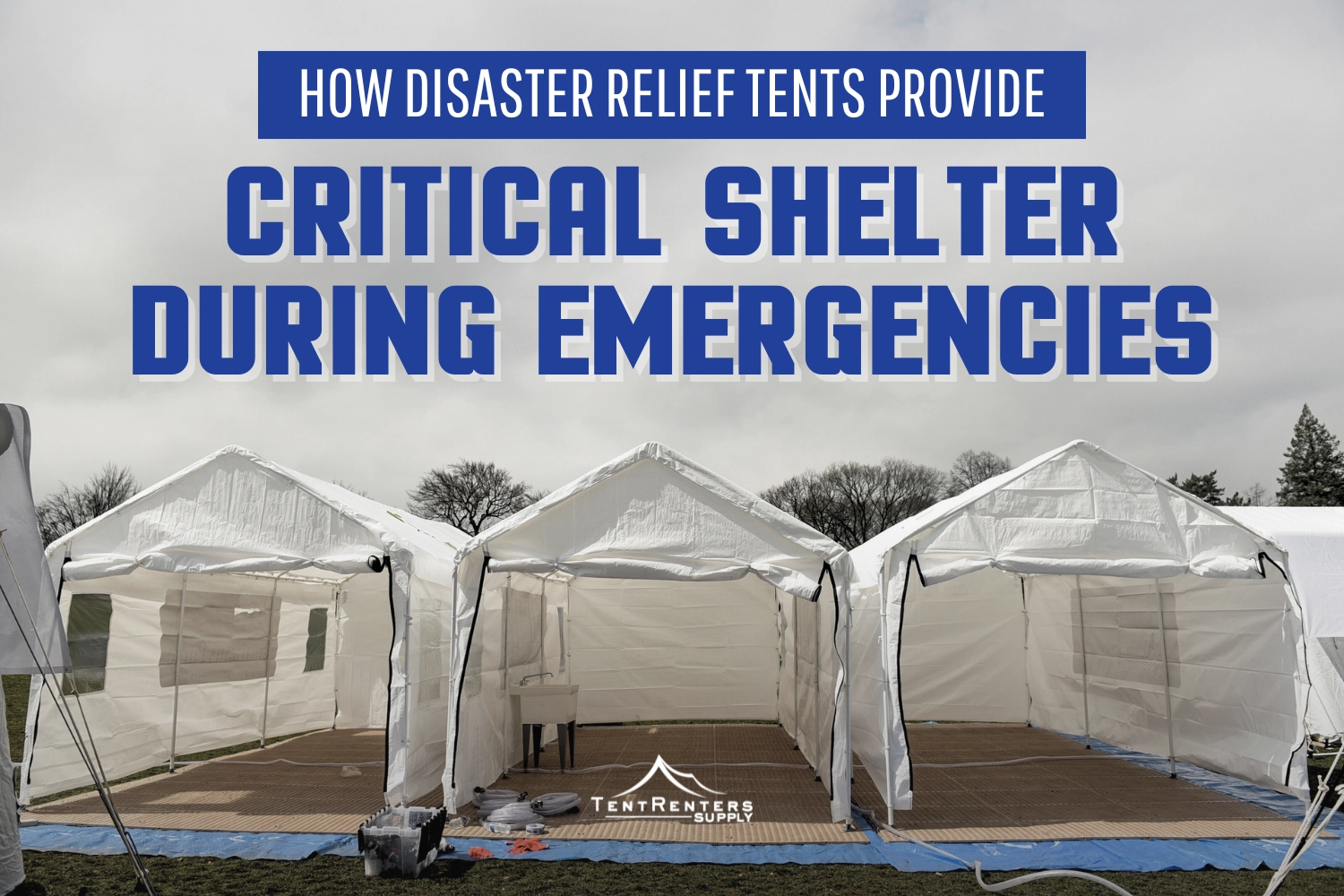 How Disaster Relief Tents Provide Critical Shelter During Emergencies